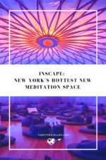 Inscape | New York's Hottest New Meditation Space | The Fit Traveller